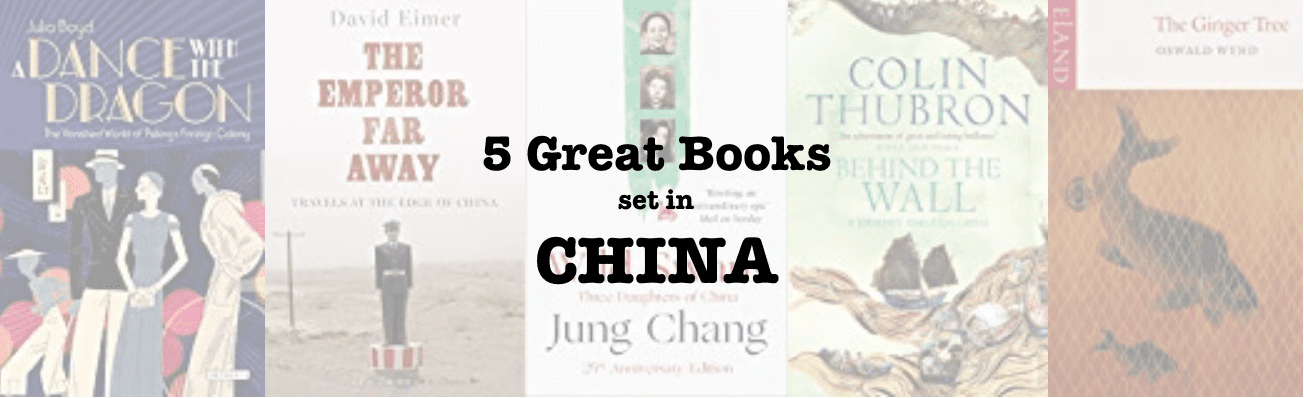 Five great books set in CHINA Blog | TripFiction
