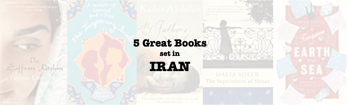 Five great books set in IRAN Blog | TripFiction