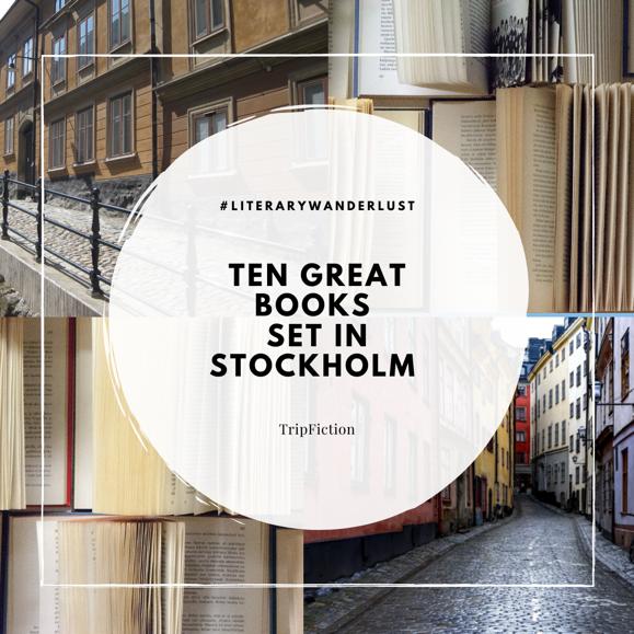 Ten great books set in STOCKHOLM Blog | TripFiction