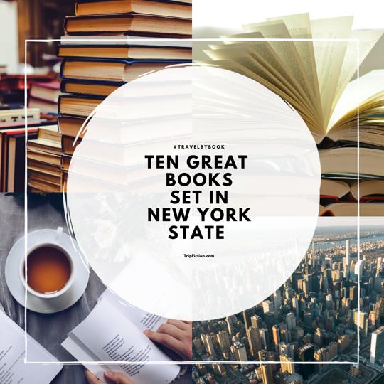 Ten Great Books set in New York State Blog | TripFiction