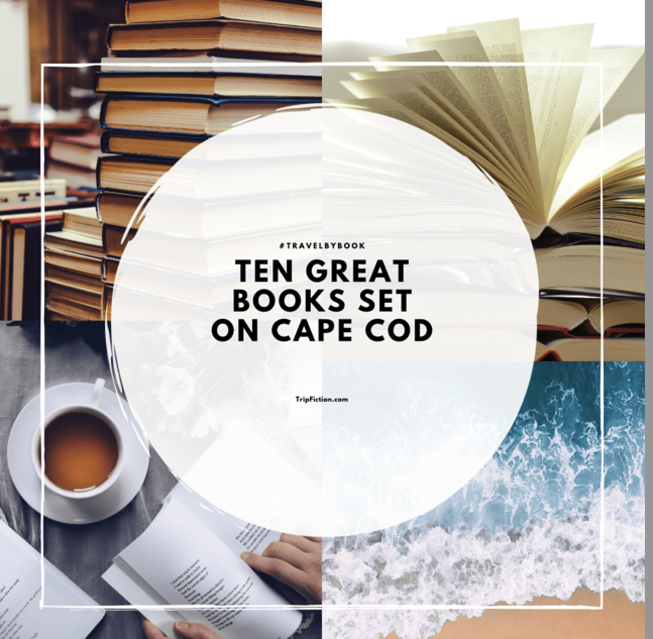 Ten Great Books set on Cape Cod Blog | TripFiction
