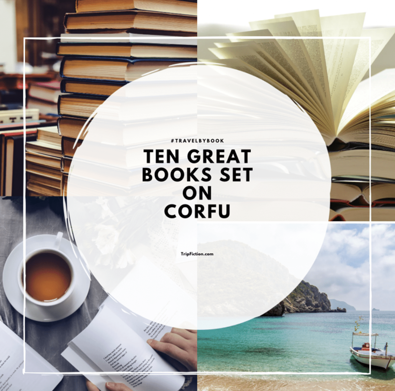 Ten Great Books set on CORFU Blog | TripFiction