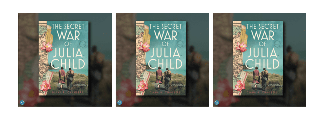 GIVEAWAY 3 copies of The Secret War of Julia Child by Diana R Chambers ...