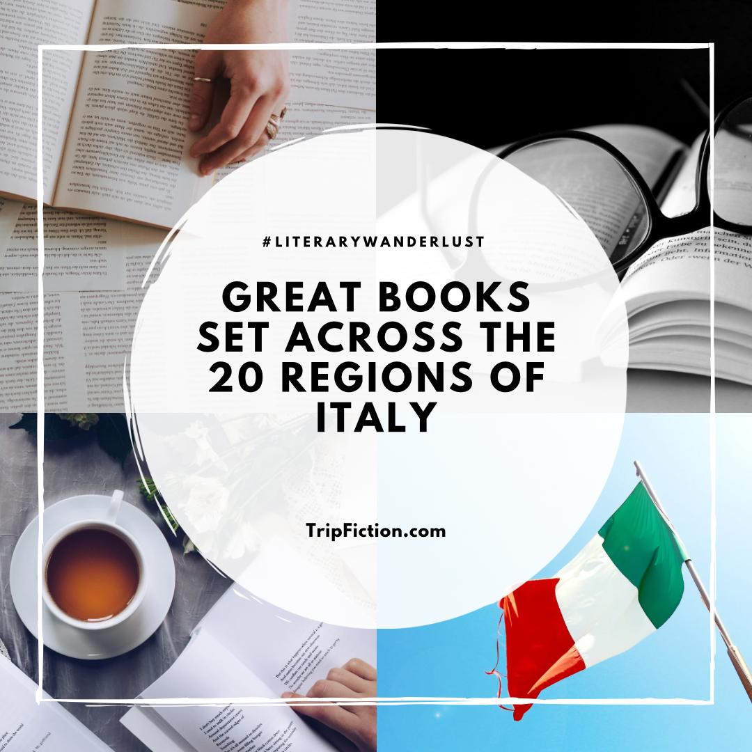 Great Books set across the 20 Regions of ITALY Blog | TripFiction